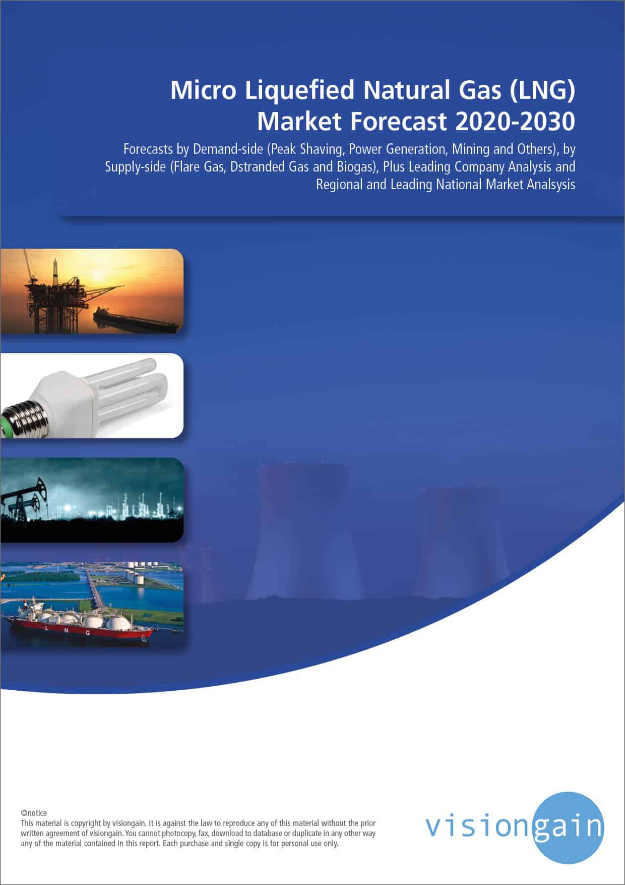Micro Liquefied Natural Gas (LNG) Market Forecast 2020-2030 - Visiongain